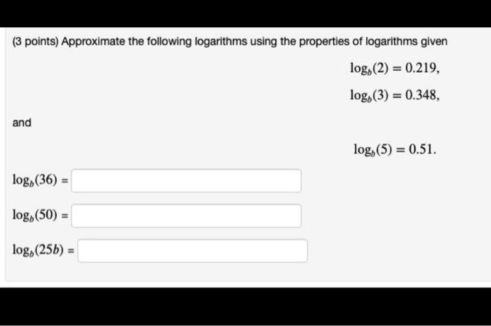 Solved (3 points) Approximate the following logarithms using | Chegg.com
