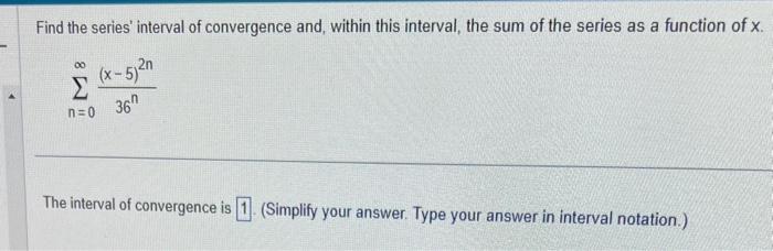 Solved Find the series' interval of convergence and, within | Chegg.com