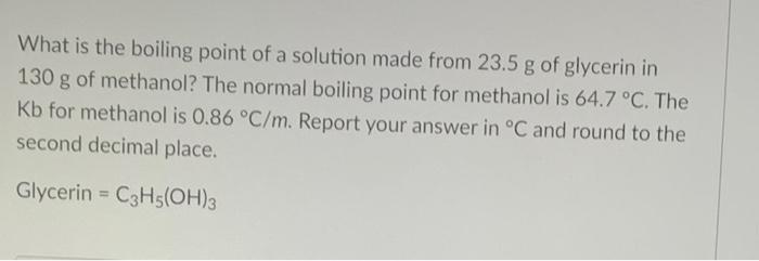 Solved What is the boiling point of a solution made from | Chegg.com