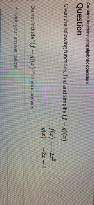 Solved Combine Functions Using Algebraic Operations Question 9975