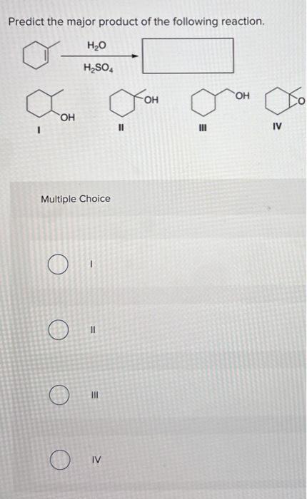 Solved Predict the major product of the following reaction. | Chegg.com