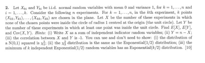 Solved 2. Let Xki and Yki be i.i.d. normal random variables | Chegg.com