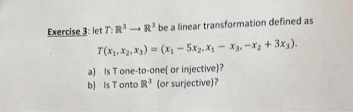 Solved Exercise 3: let T:R3→R3 be a linear transformation | Chegg.com