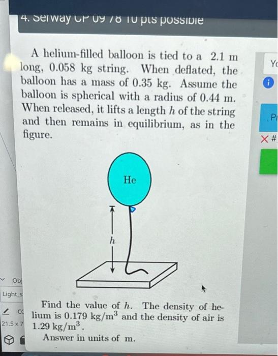 Solved A helium-filled balloon is tied to a 2.1 m long, | Chegg.com