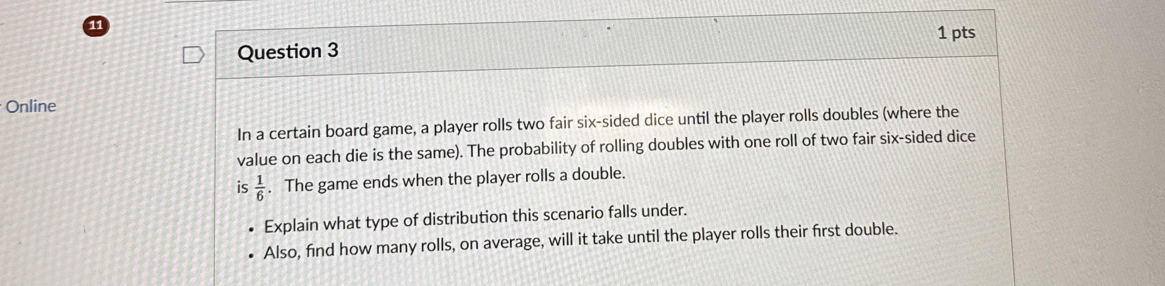 Solved Question 3In a certain board game, a player rolls two | Chegg.com