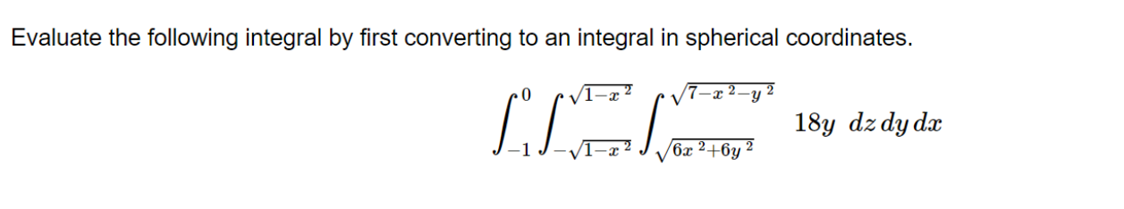 Solved Evaluate the following integral by first converting | Chegg.com