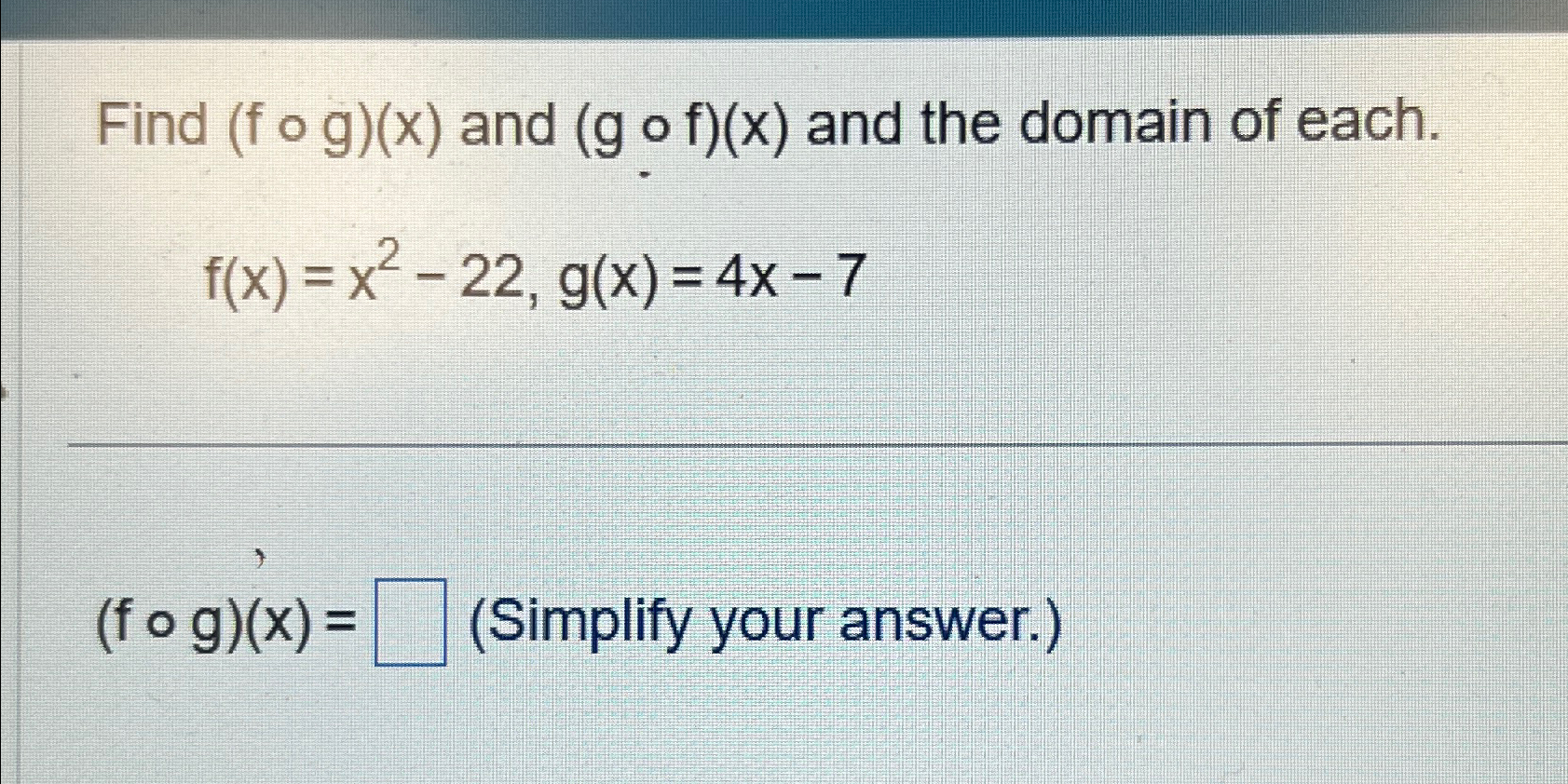 Solved Find (f@g)(x) ﻿and (g@f)(x) ﻿and the domain of | Chegg.com