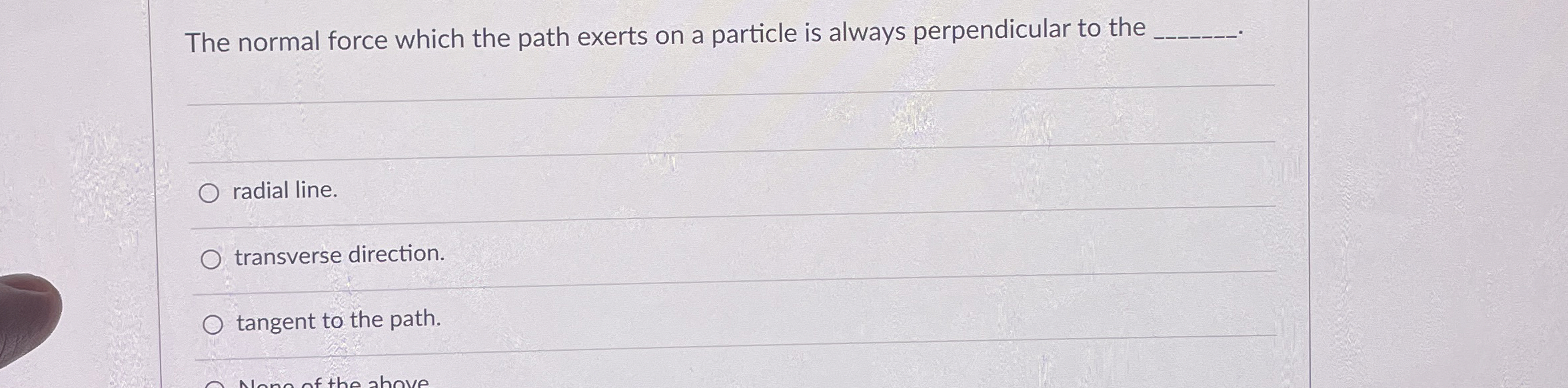 Solved The normal force which the path exerts on a particle | Chegg.com