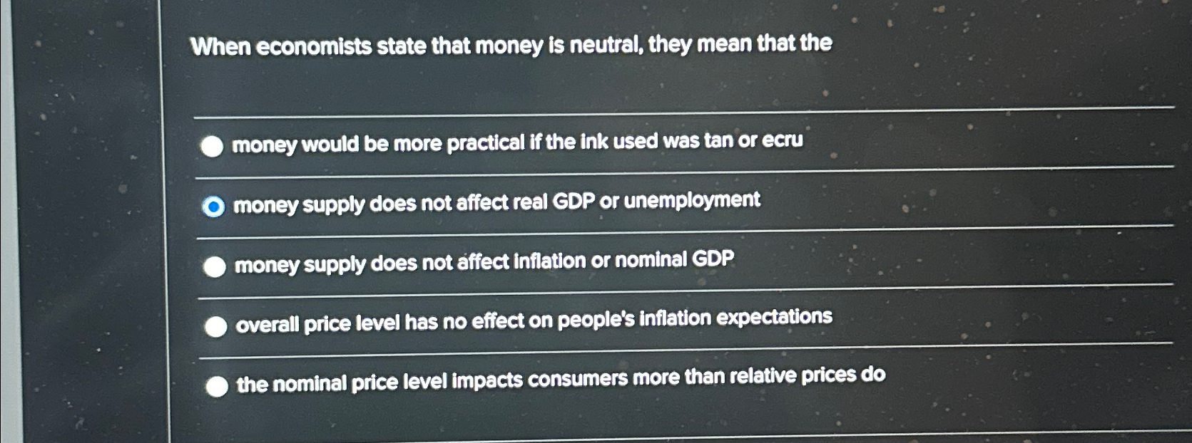 Solved When economists state that money is neutral, they | Chegg.com