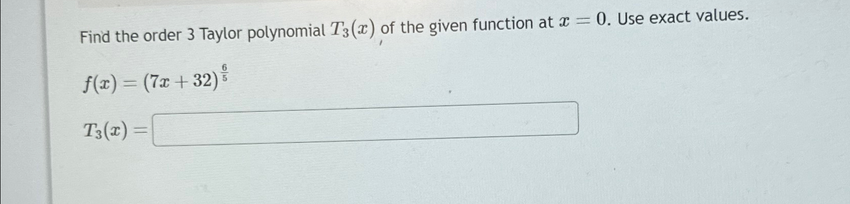 Solved Find the order 3 ﻿Taylor polynomial T3(x) ﻿of the | Chegg.com
