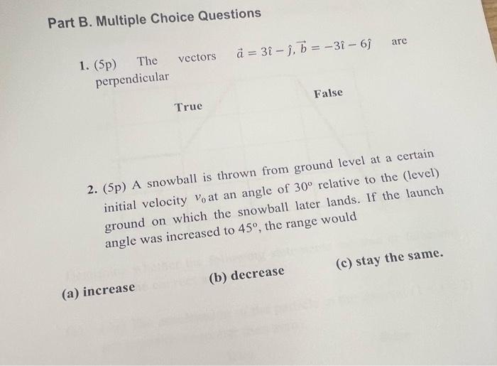 Solved Part B. Multiple Choice Questions 1. (5p) The vectors | Chegg.com