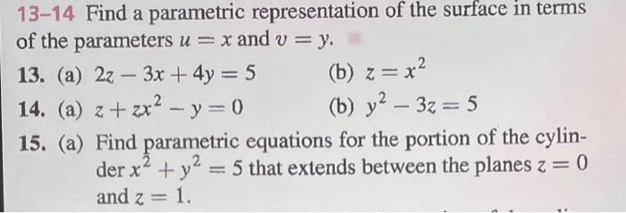 Solved 13-14 Find a parametric representation of the surface | Chegg.com