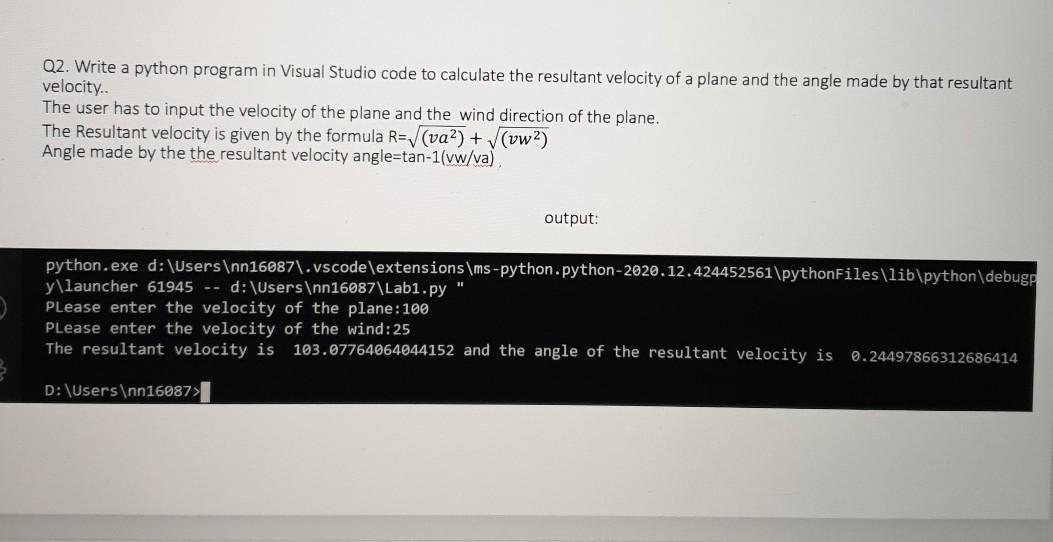 Solved Q2. Write a python program in Visual Studio code to | Chegg.com