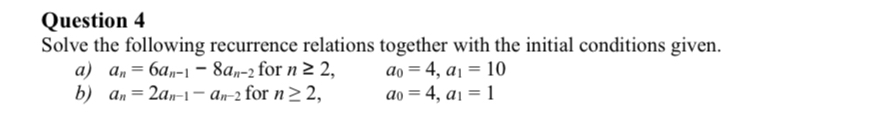 Question 4Solve the following recurrence relations | Chegg.com