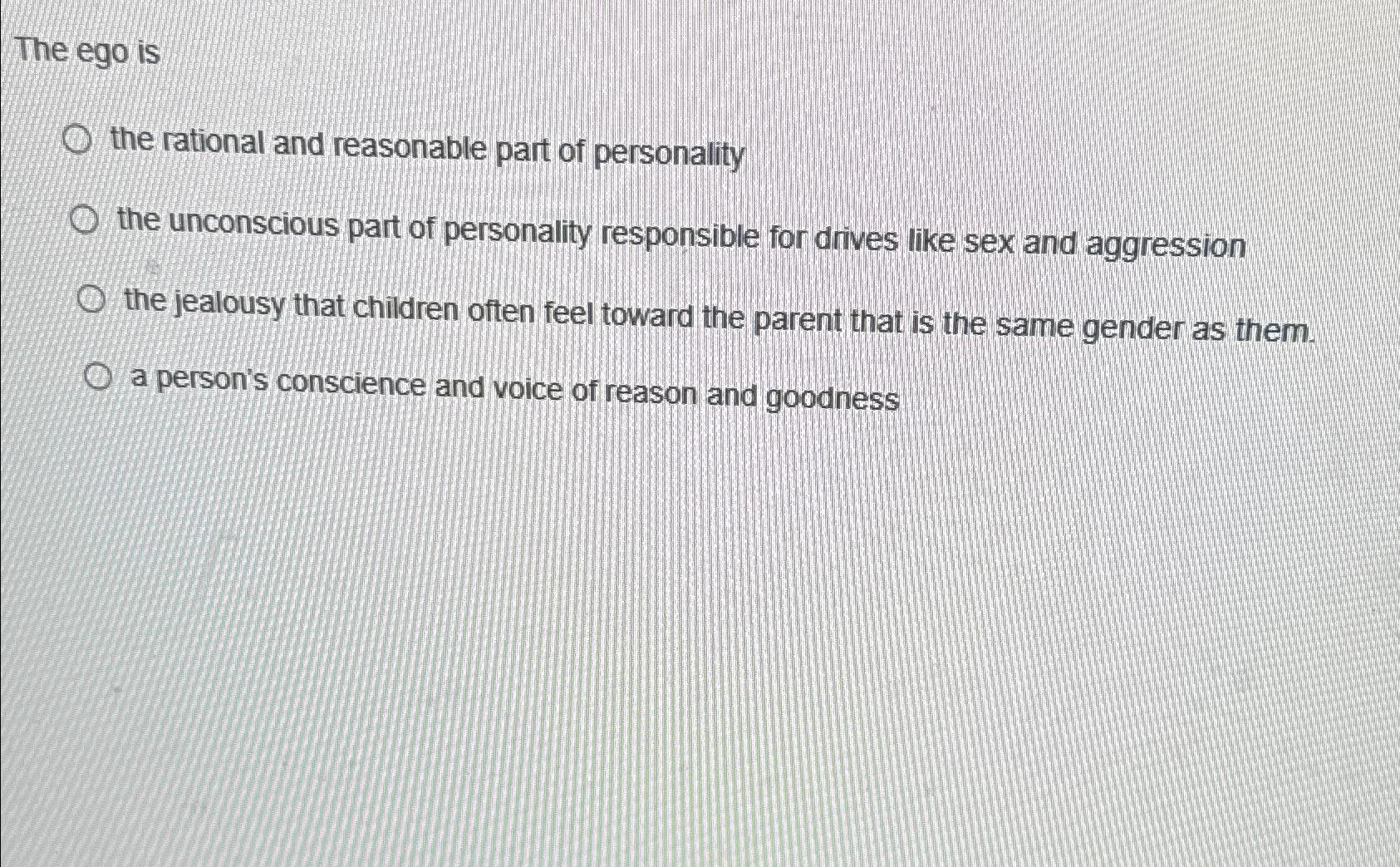 Solved The ego isthe rational and reasonable part of | Chegg.com