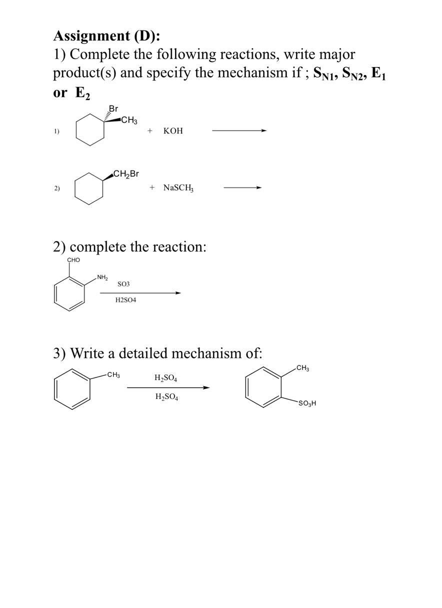 Solved Assignment (D): 1) Complete the following reactions, | Chegg.com