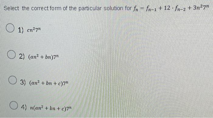 Solved Select the correct form of the particular solution | Chegg.com
