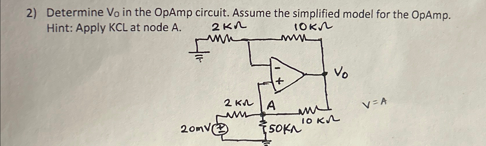 Solved Determine V0 in the OpAmp circuit. Assume the | Chegg.com Solved Determine V0 in the OpAmp circuit. Assume the | Chegg.com