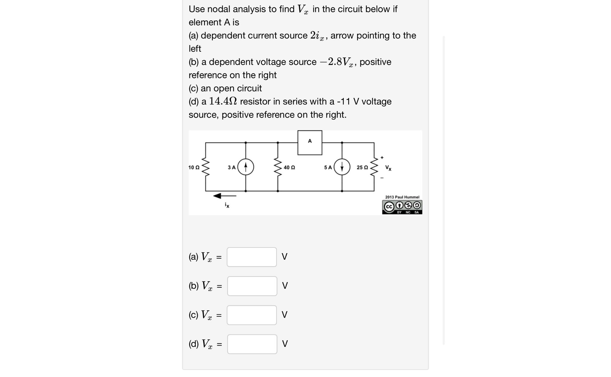 Solved Use nodal analysis to find Vx ﻿in the circuit below | Chegg.com