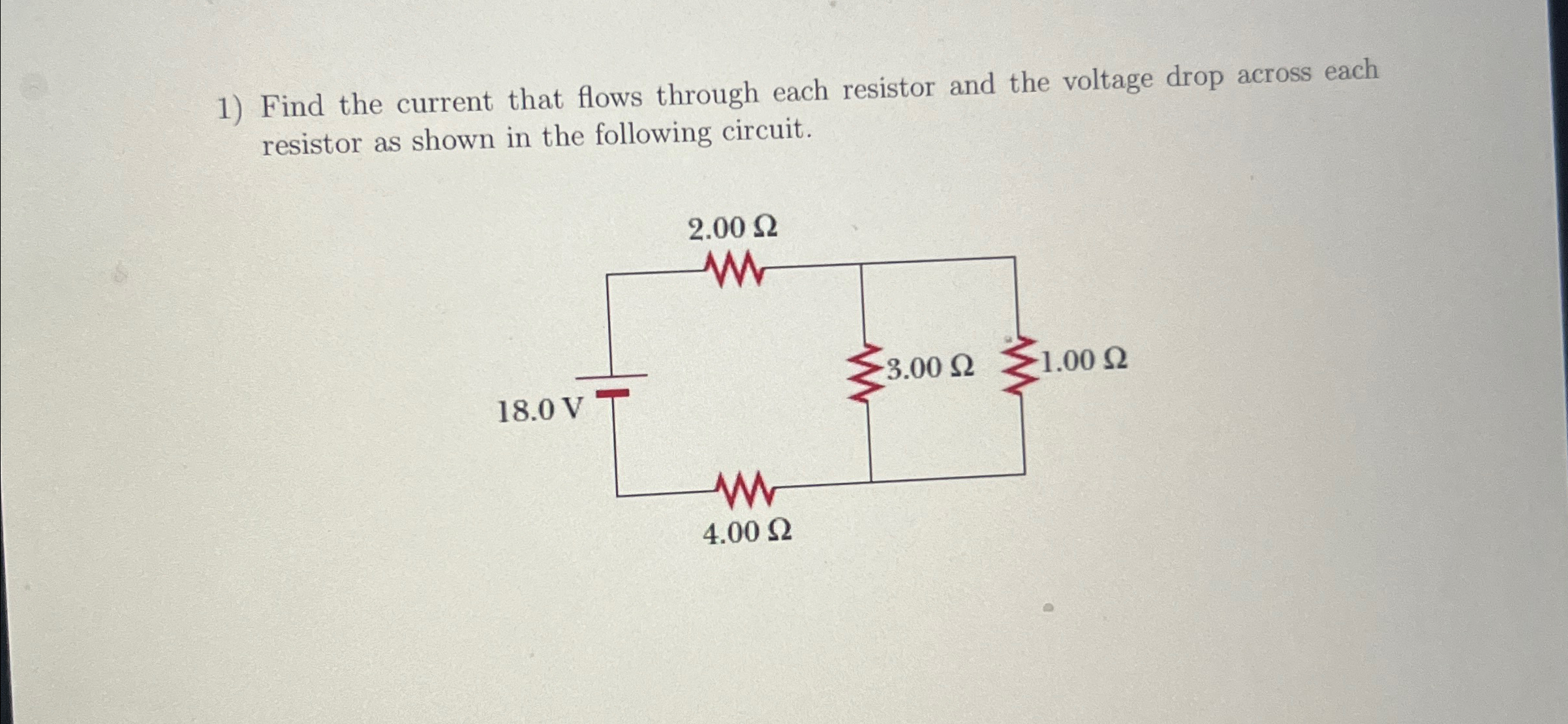 Solved Find the current that flows through each resistor and | Chegg.com