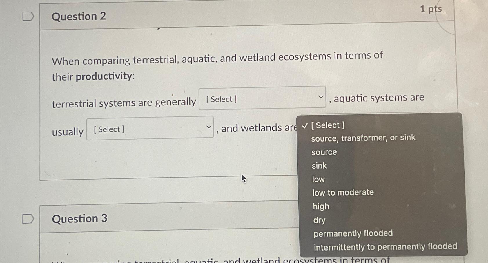 Solved Question 21 ﻿ptsWhen comparing terrestrial, aquatic, | Chegg.com