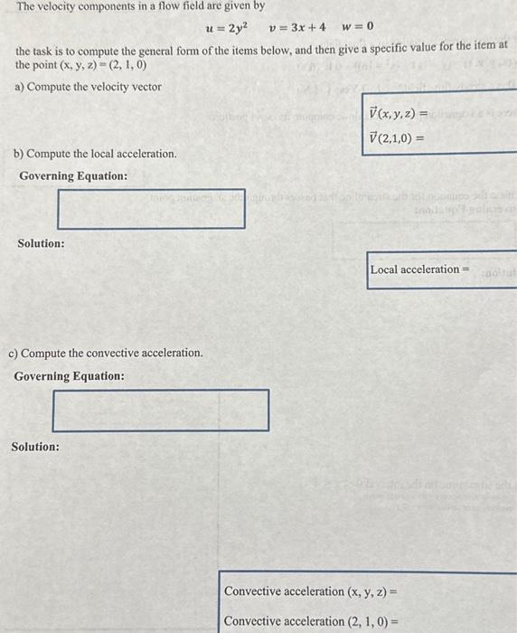 Solved The velocity components in a flow field are given by | Chegg.com
