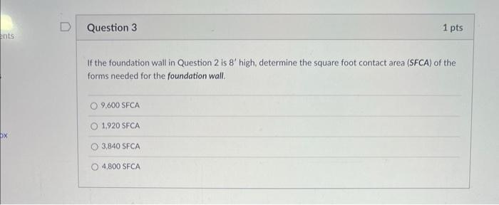 If the foundation wall in Question 2 is 8′ high, | Chegg.com