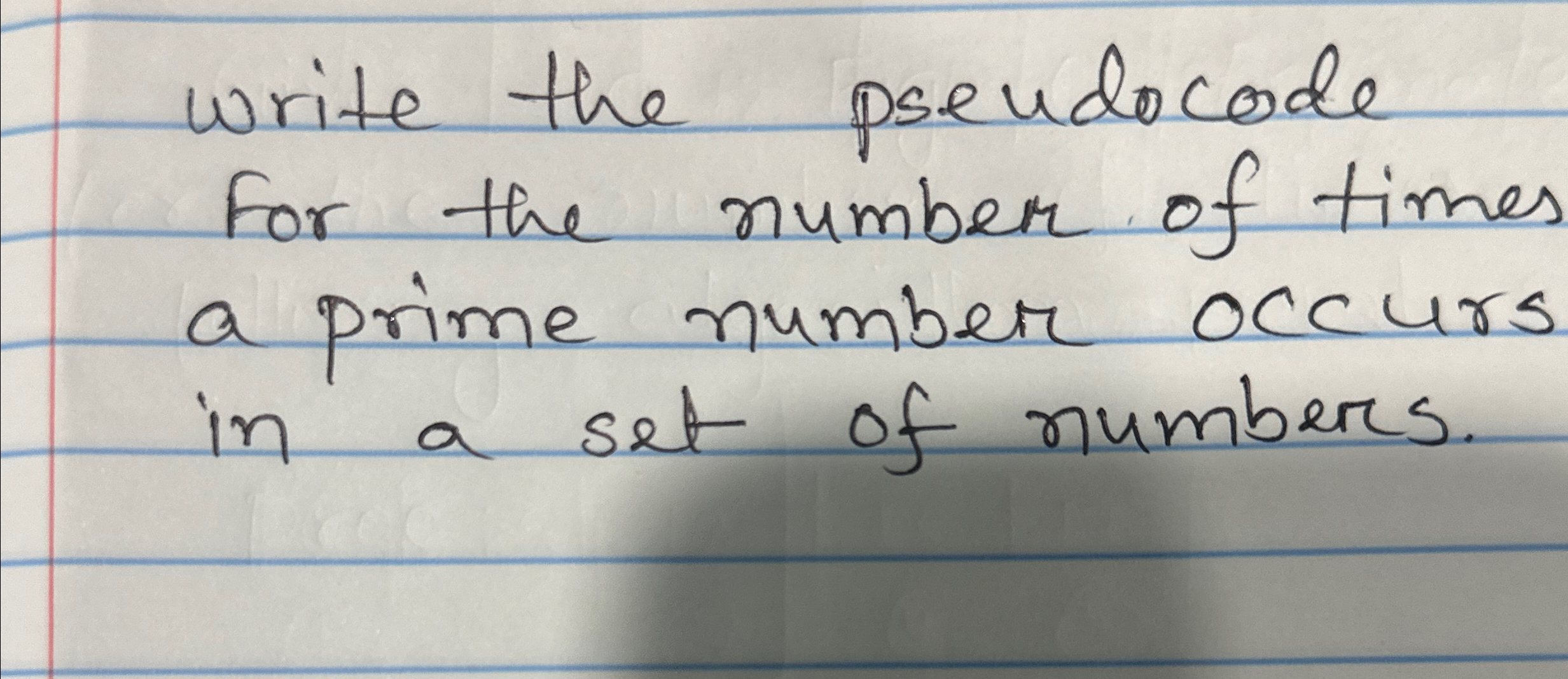 Solved Write The Pseudocode For The Number Of Times A Prime 7716
