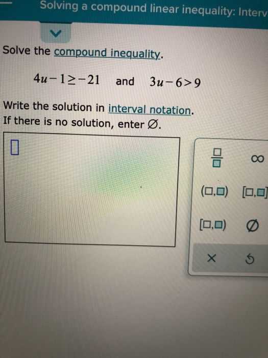 Solved Solving a compound linear inequality: Interv. V Solve | Chegg.com
