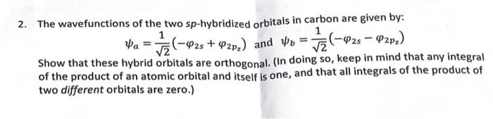 Solved 2. The wavefunctions of the two sp-hybridized | Chegg.com