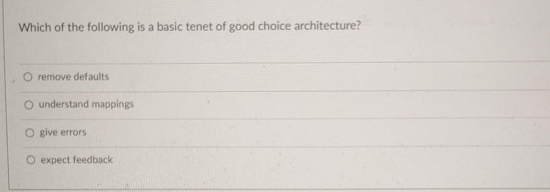 Solved Which of the following is a basic tenet of good | Chegg.com
