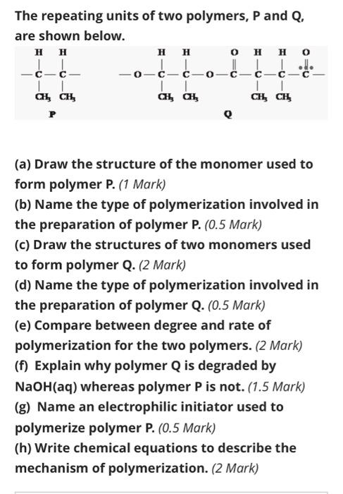 Solved The repeating units of two polymers, P and Q, are | Chegg.com