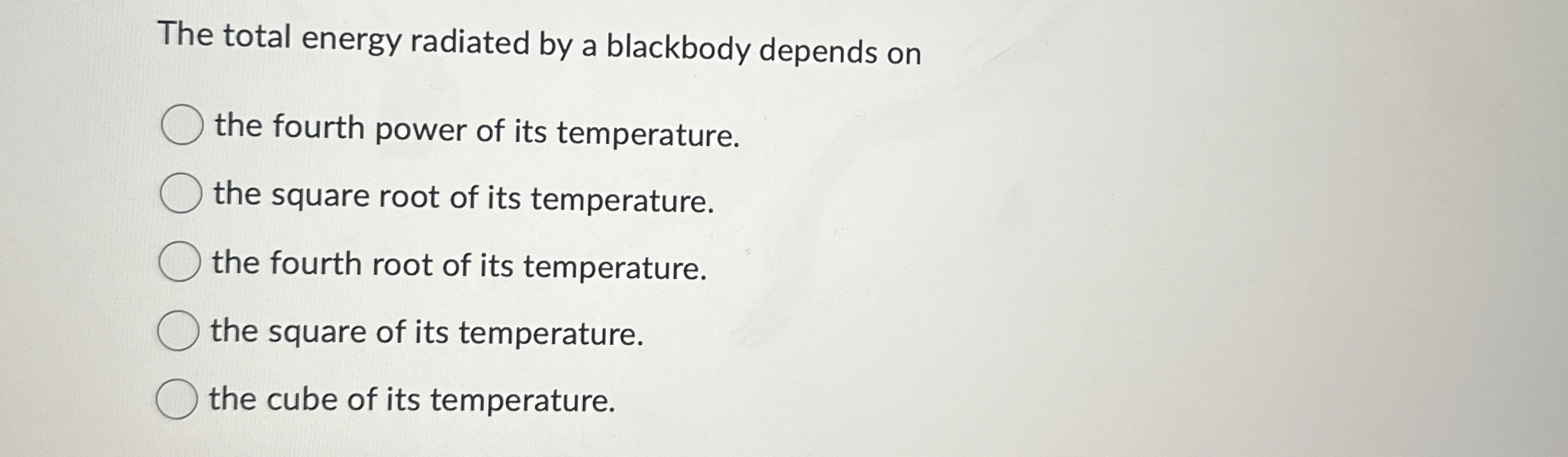 Solved The total energy radiated by a blackbody depends | Chegg.com