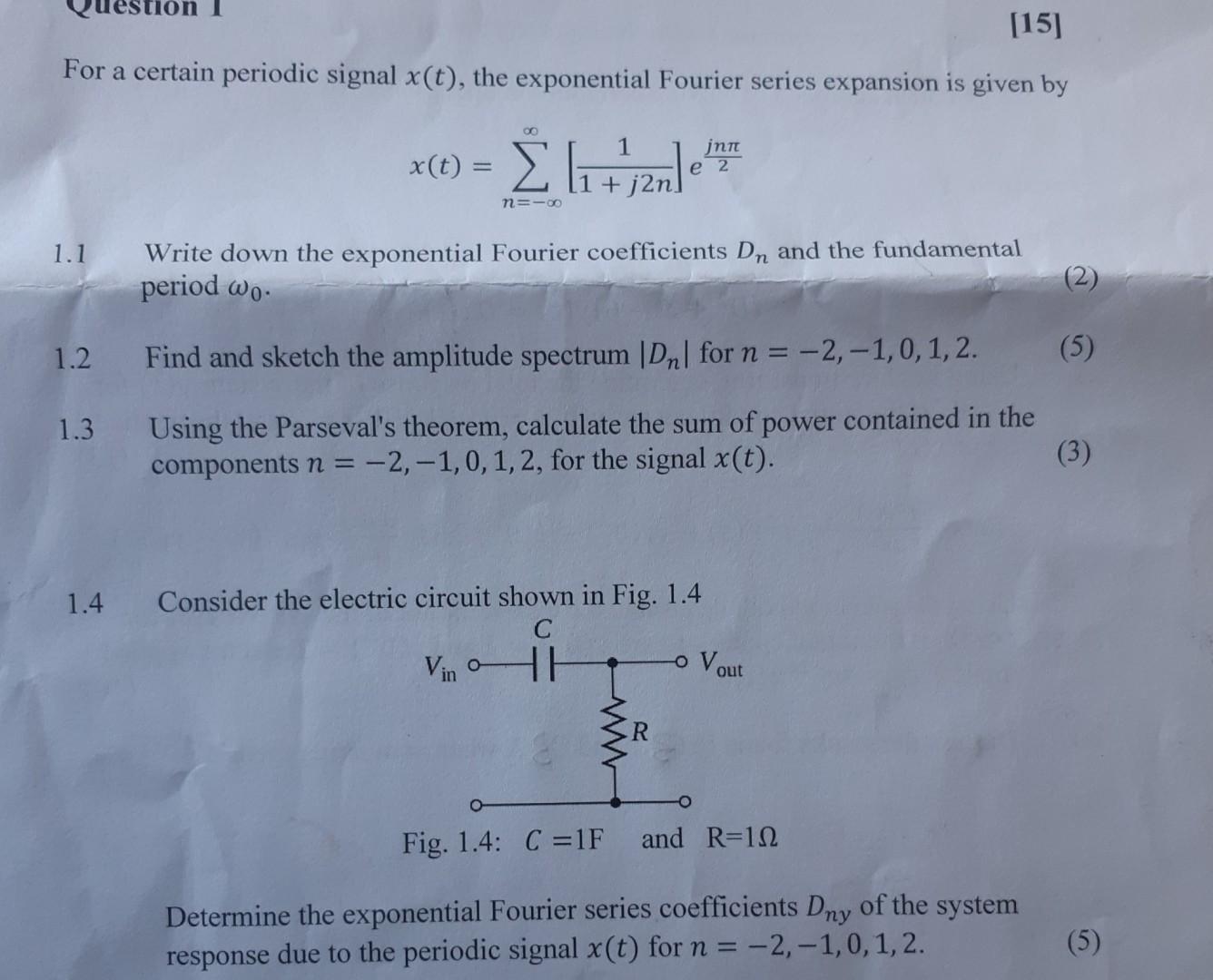 Solved For a certain periodic signal x(t), the exponential | Chegg.com