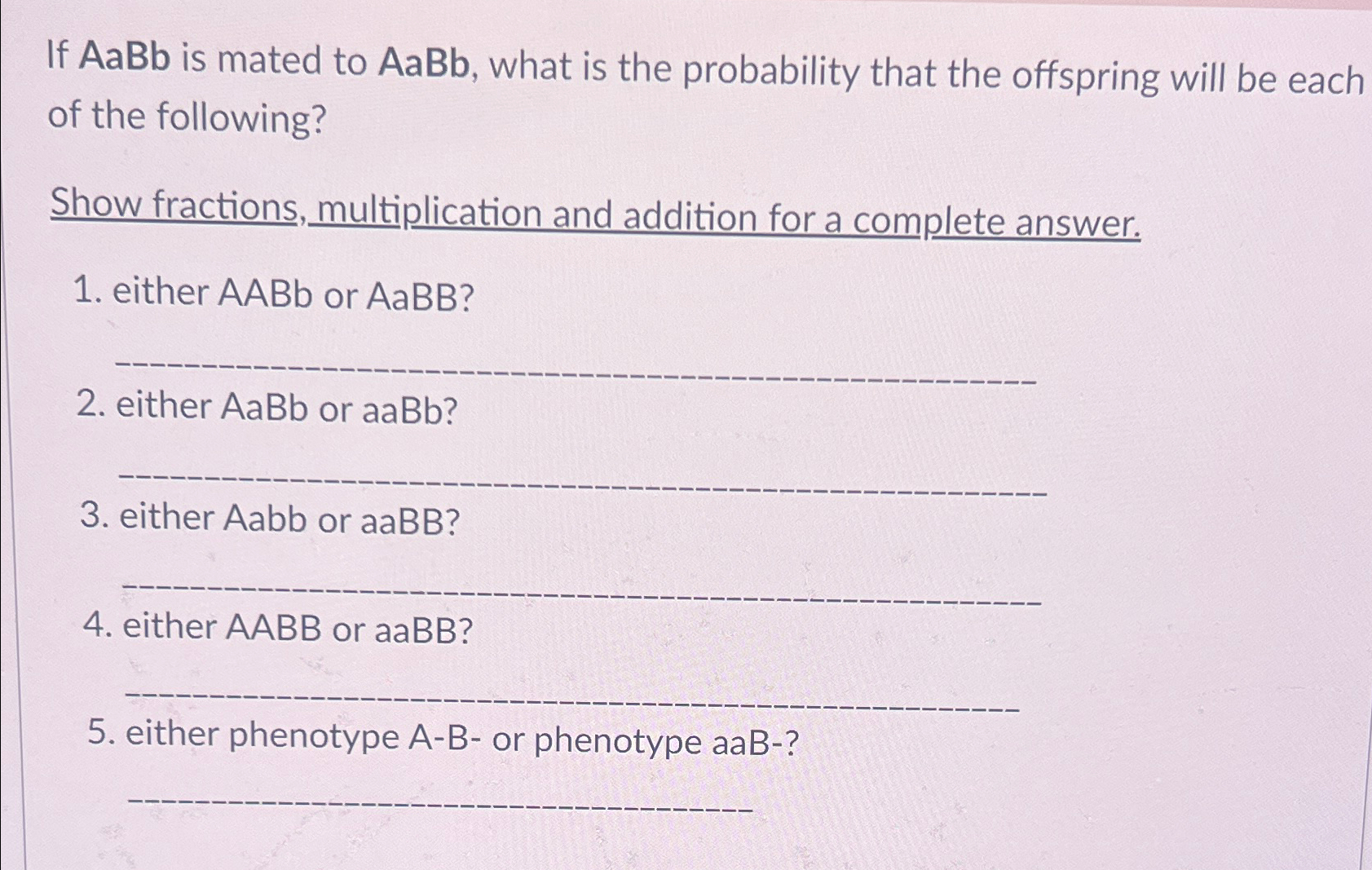 Solved If AaBb is mated to AaBb, what is the probability | Chegg.com