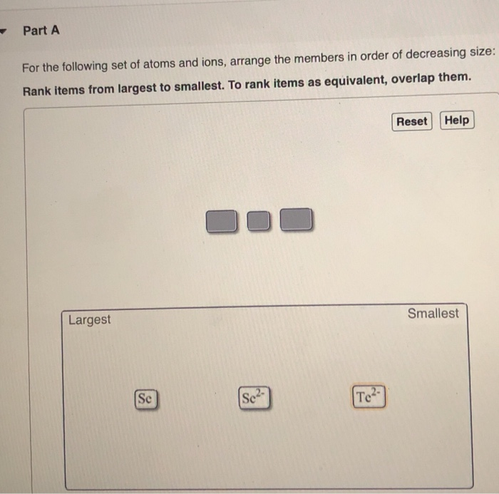Solved Part A For The Following Set Of Atoms And Ions