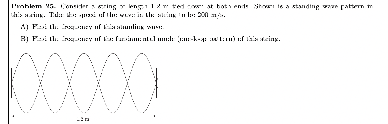 Solved Problem 25. ﻿Consider a string of length 1.2m ﻿tied | Chegg.com