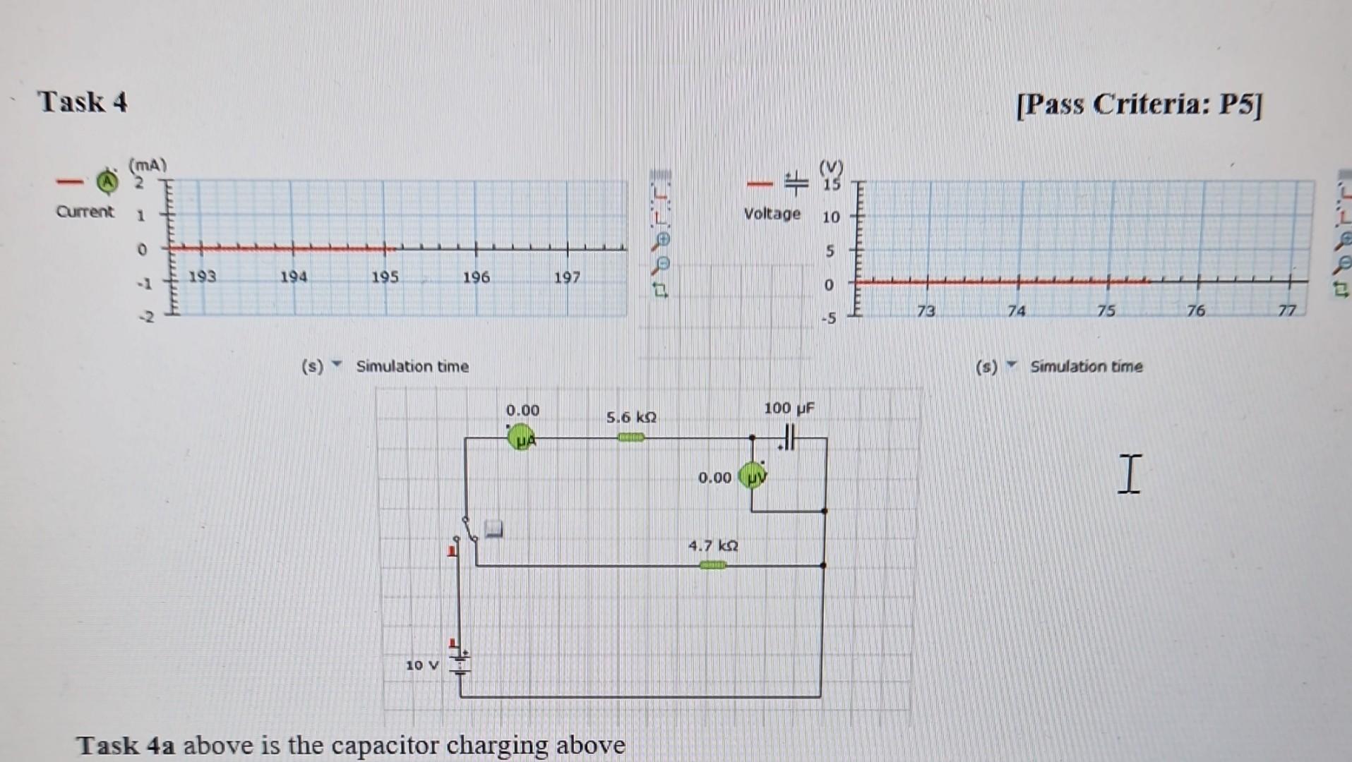 Task 4 a above is the capacitor charging above | Chegg.com