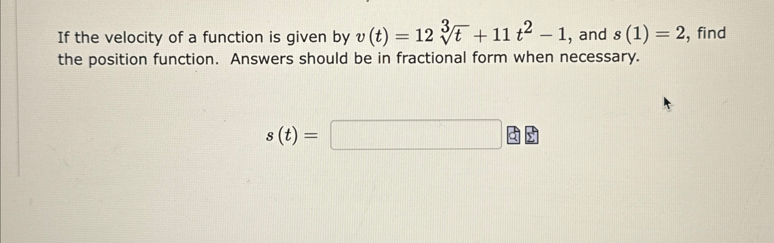 Solved If the velocity of a function is given by | Chegg.com