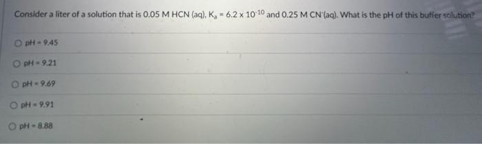 Solved Consider a liter of a solution that is 0.05MHCN (aq), | Chegg.com