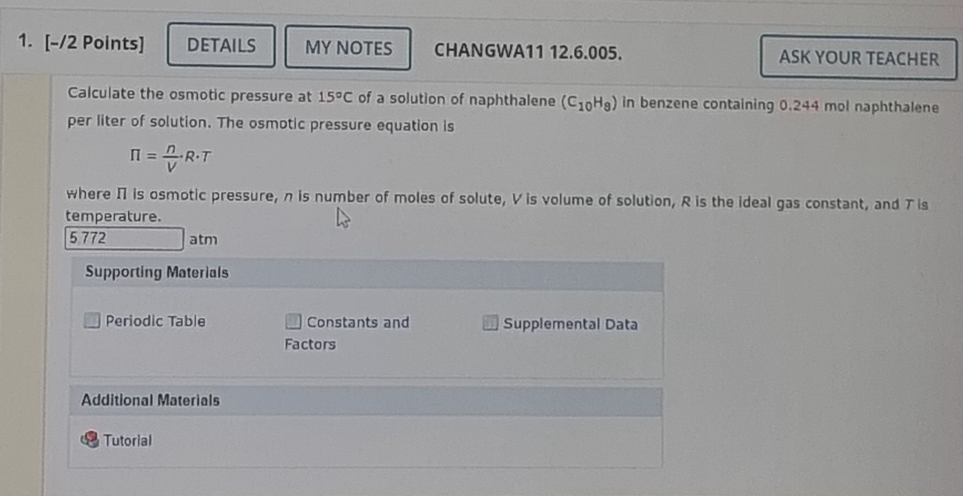 Solved [-/2 ﻿Points]CHANGWA11 12.6.005.Calculate the osmotic | Chegg.com