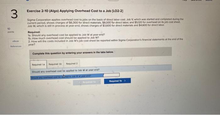 Solved Exercise 2-10 (Algo) Applying Overhead Cost to a Job | Chegg.com