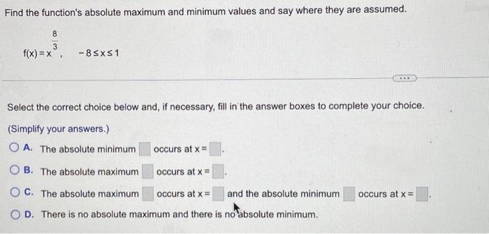 Solved Find the function's absolute maximum and minimum | Chegg.com