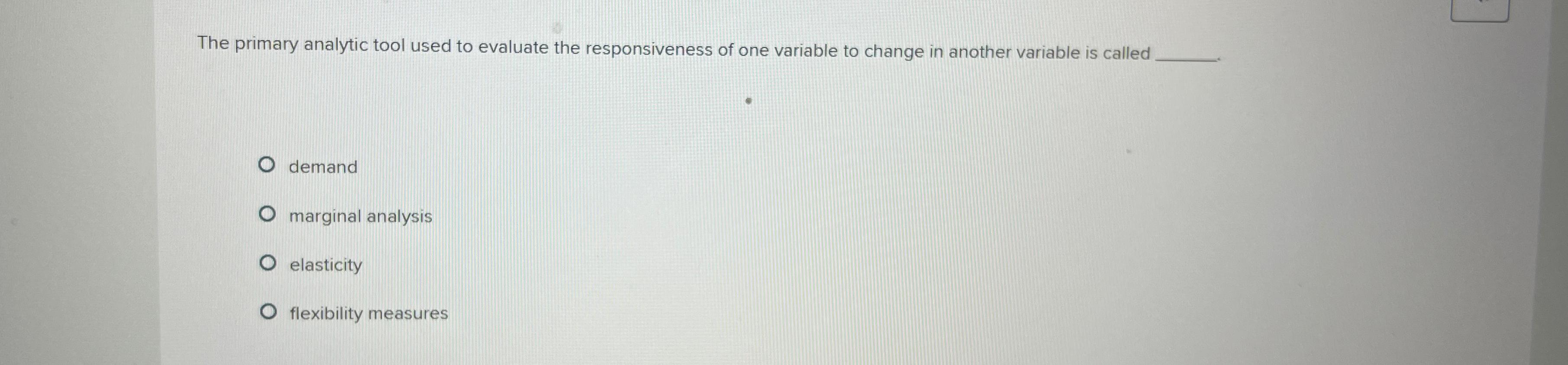 Solved The primary analytic tool used to evaluate the | Chegg.com