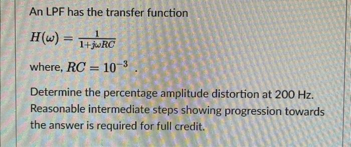 Solved An LPF has the transfer function H(ω)=1+jωRC1 where, | Chegg.com