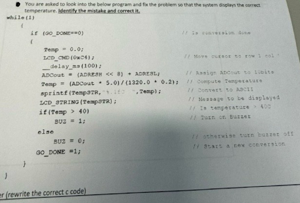 Solved You are asked to look into the below program and fix | Chegg.com