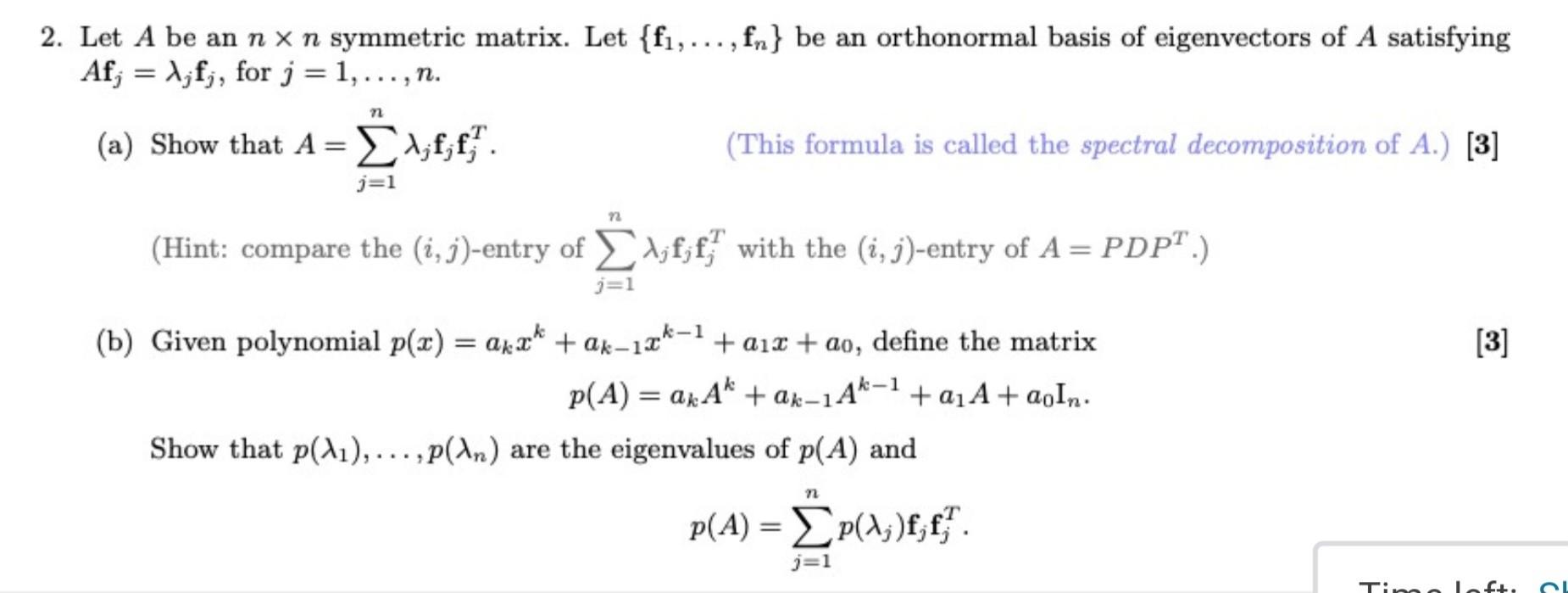 Solved 2. Let A be an n×n symmetric matrix. Let {f1,…,fn} be | Chegg.com