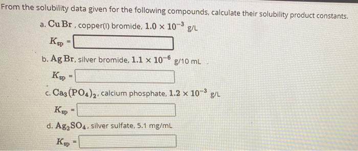 Solved From the solubility data given for the following | Chegg.com