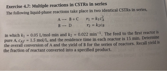 Solved Exercise 4.7: Multiple reactions in CSTRs in series | Chegg.com