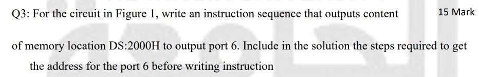 Solved Q3: For the circuit in Figure 1, write an instruction | Chegg.com